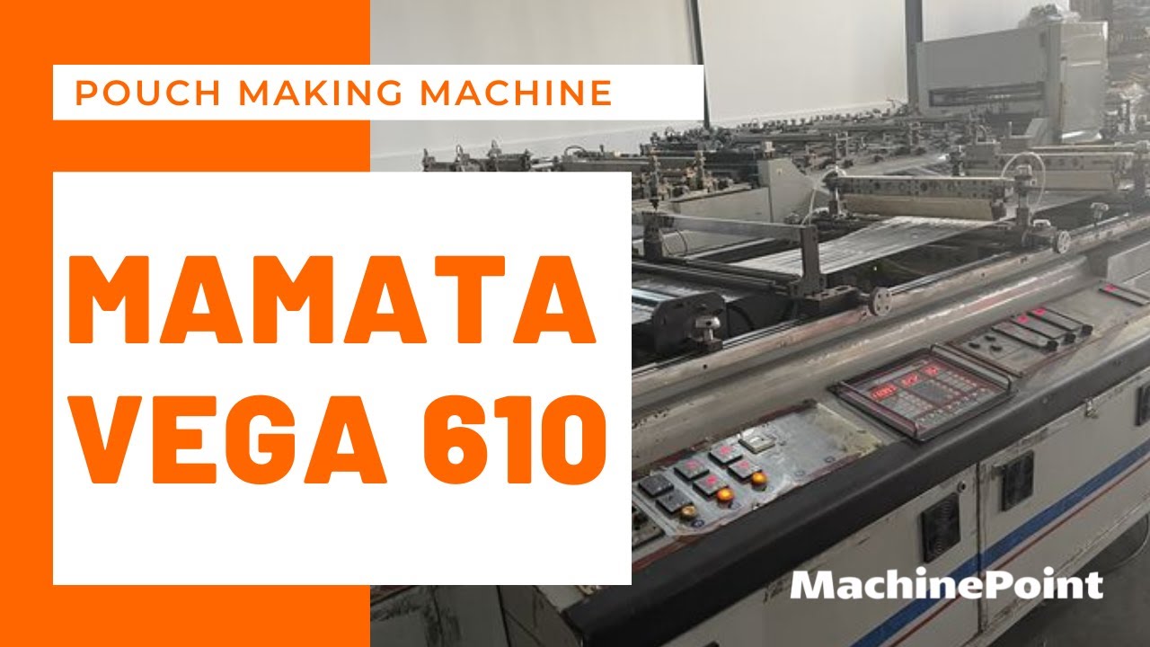 MAMATA VEGA 610 Pouch making machine | MAMATA Machines - YouTube