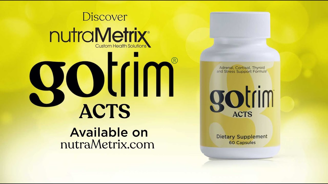 nutraMetrix™ GoTrim® ACTS Adrenal, Cortisol, Thyroid & Stress Support Formula - YouTube