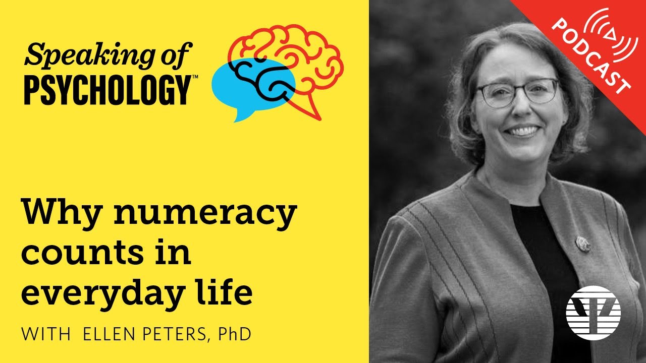 Why numeracy counts in everyday life, with Ellen Peters, PhD - YouTube