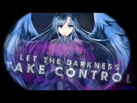 Natalie - Let The Darkness Take Control (Nightcore) - YouTube