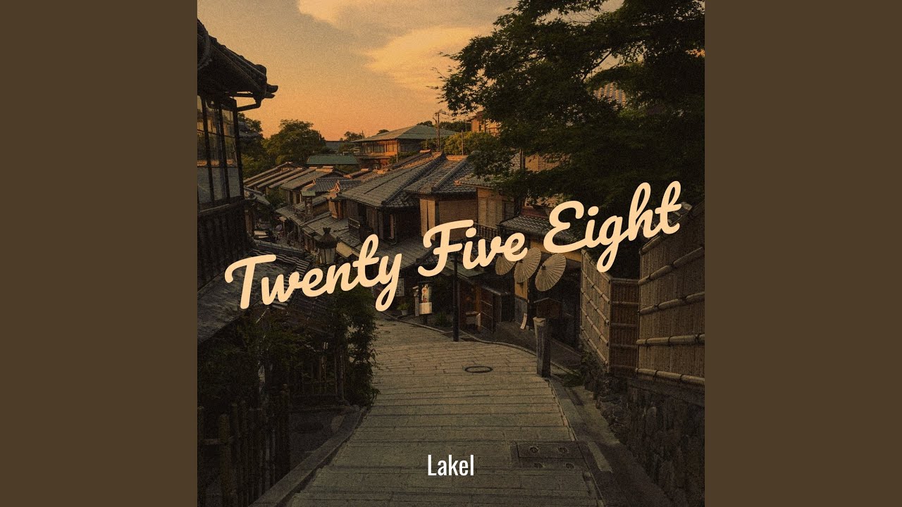 Twenty Five Eight - YouTube