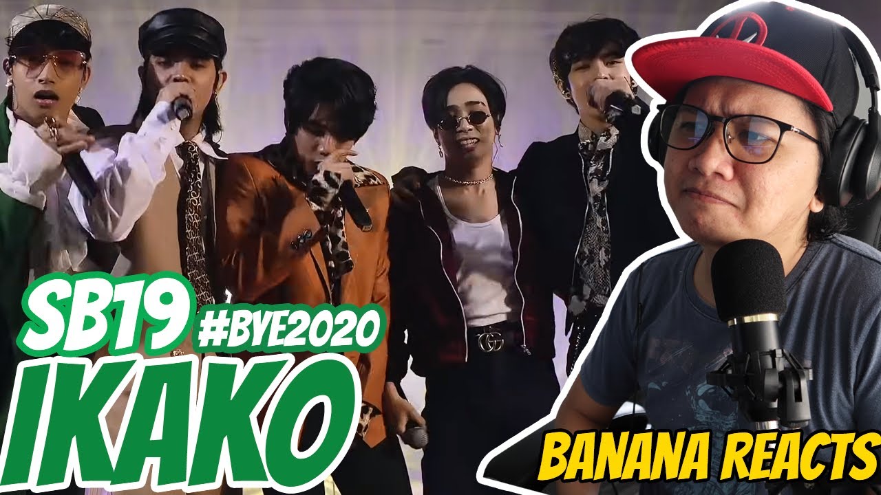 SB19 - 'ikako' LIVE PERFORMANCE AT #BYE2020 | BANANA REACTION - YouTube