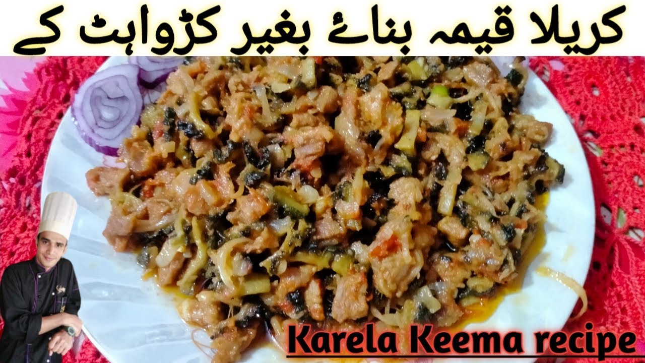 Karela Keema Recipe | Beef Mince With Bitter Gourd By Chef Suleman ...