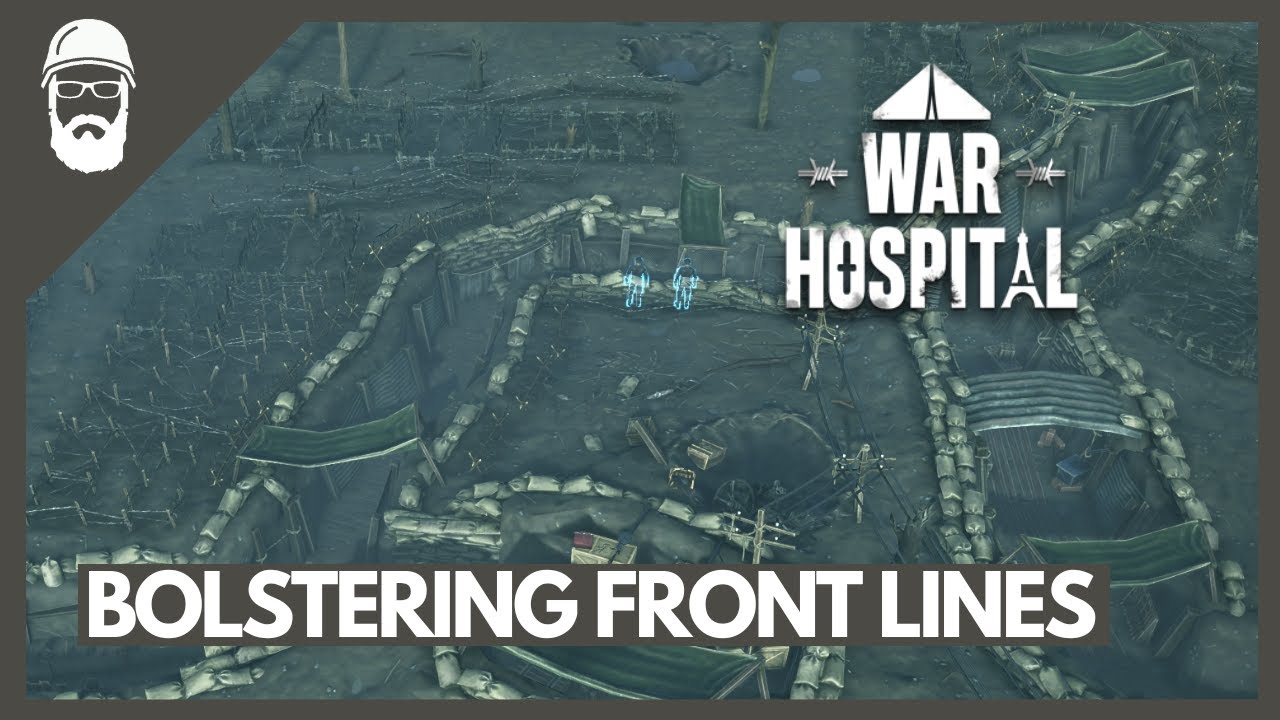 Bolstering The Front Lines | War Hospital | Episode 23 - WW1 Front Line ...