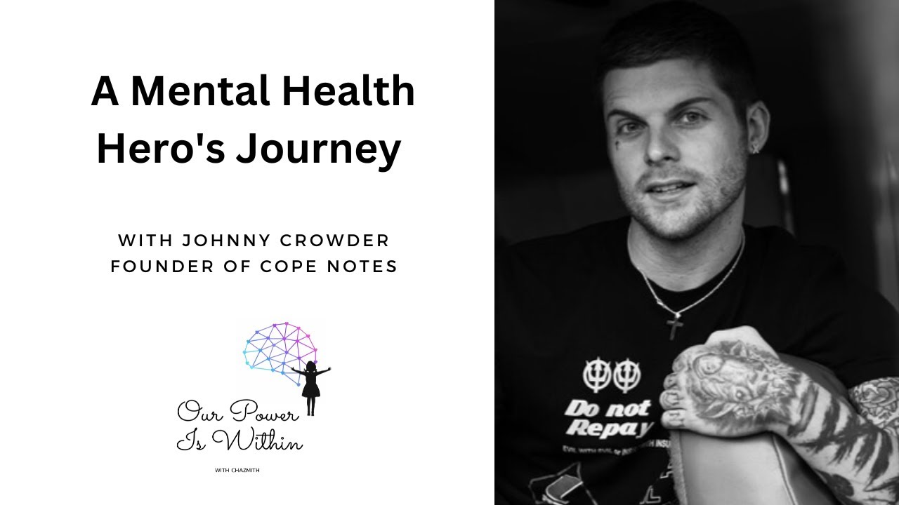 A Mental Health Hero's Journey w/ the founder of Cope Notes - Johnny ...
