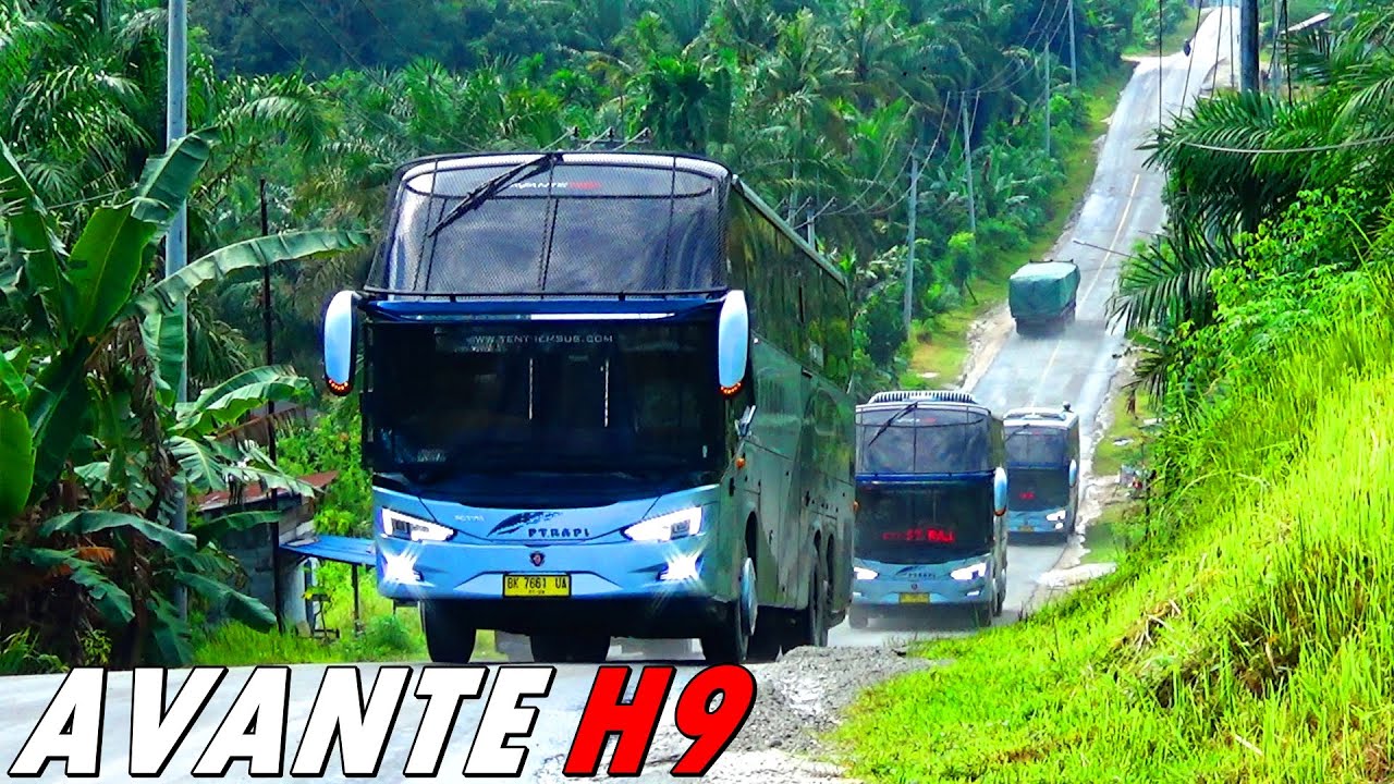 TERBARU ! 3 UNIT BUS AVANTE H9 SCANIA K410 PT. RAPI - YouTube