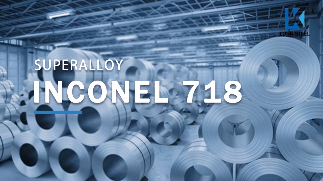 Inconel 718: High-Strength, Corrosion-Resistant Superalloy - YouTube