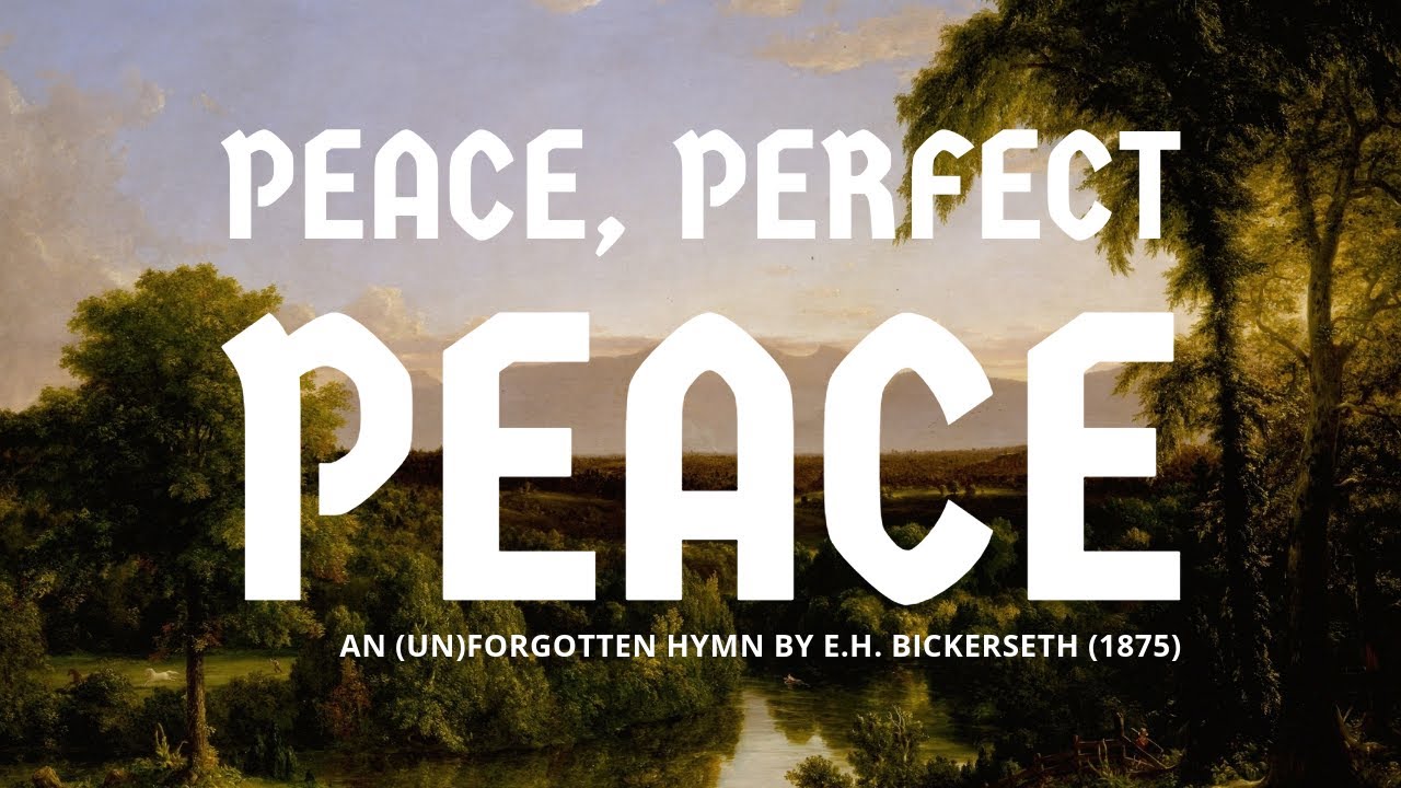 Peace, Perfect Peace (Pax Tecum) – George Thomas Caldbeck - YouTube