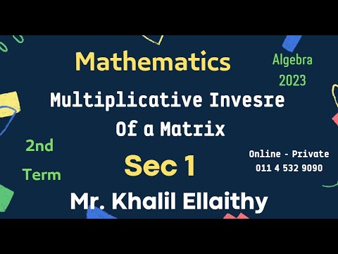 Sec 1 Algebra Multiplicative Inverse Of a Matrix Lecture 17 - YouTube