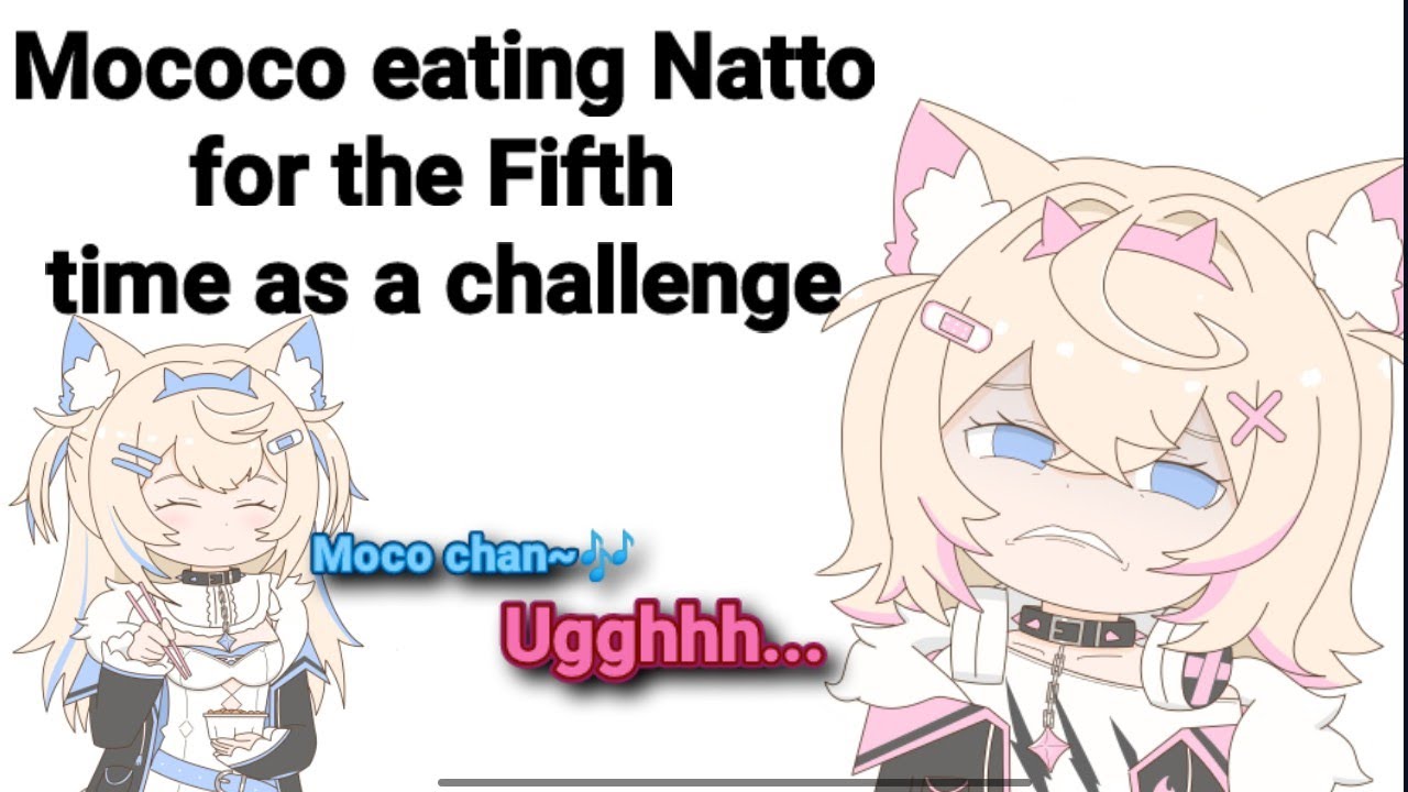 Mococo eating Natto for the Fifth time as a challenge - YouTube