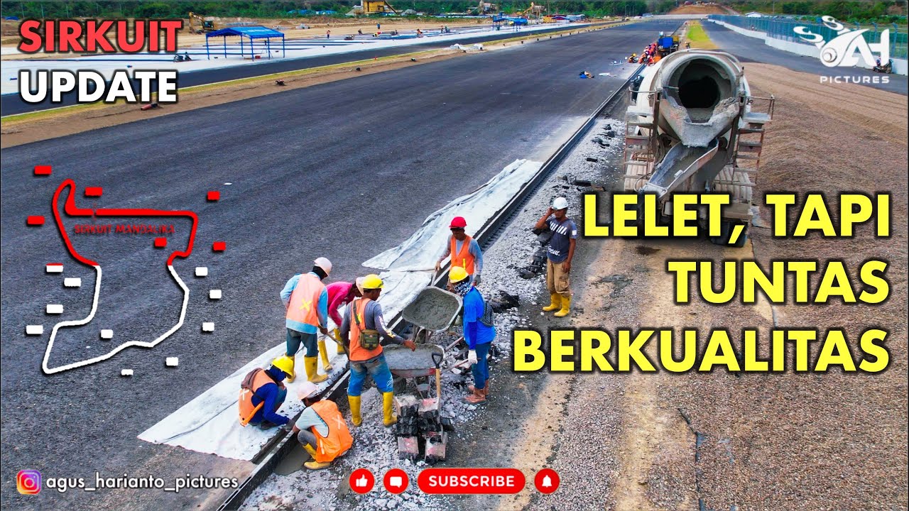 2 SEGMENT LAGI ASPAL TREK SIRKUIT MOTOGP MANDALIKA TUNTAS - YouTube