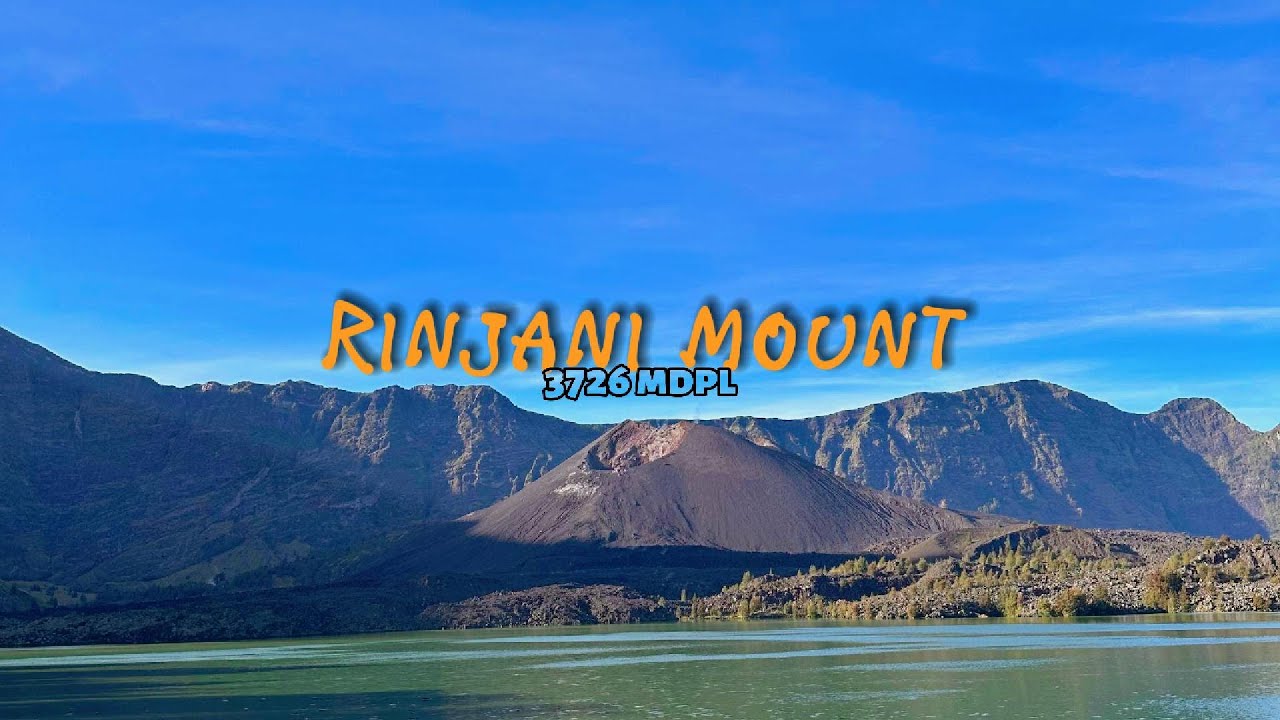 Mount Rinjani - 3726 mdpl - YouTube