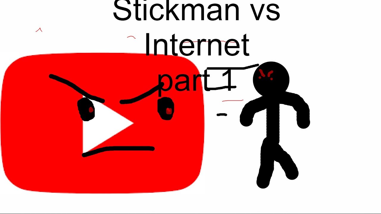 Stickman vs internet part 1 - YouTube