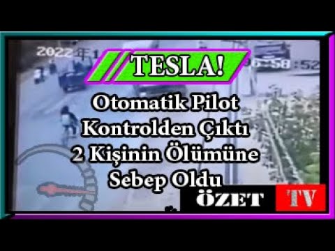 TESLA! Otomatik Pilot Kontrolden Çıktı 2 Kişinin Ölümüne Sebep Oldu..