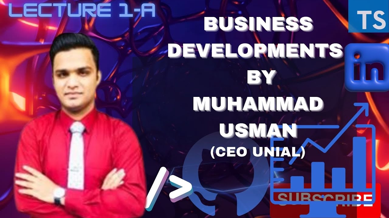 Business Development First class by Usman ( CEO UNIAL ) #ziakhan #usman #unial - YouTube