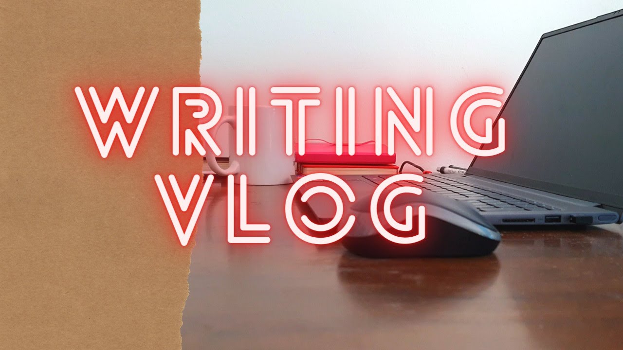 Writing vlog #1 - YouTube