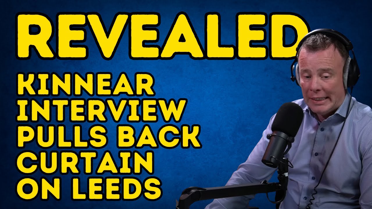 TELL-ALL INTERVIEW! Angus Kinnear Reveals Everything About Leeds United ...
