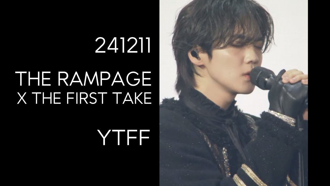 241211 YTFF THE RAMPAGE - YouTube