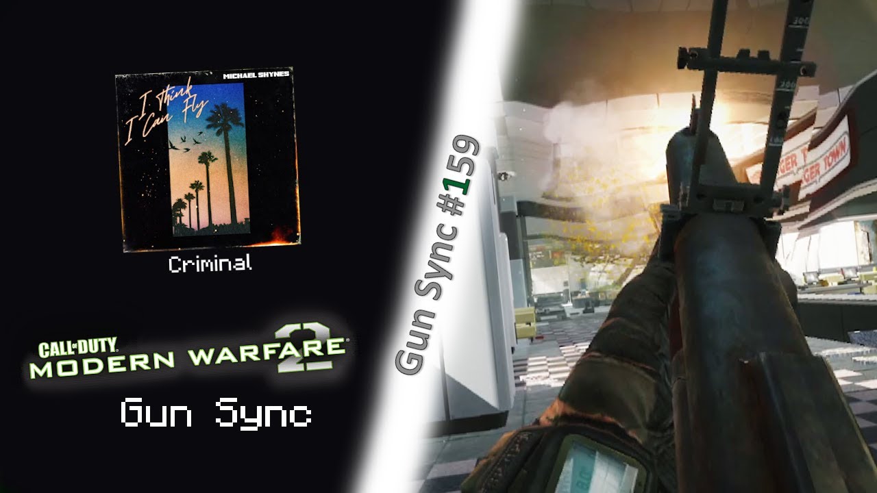 CRIMINAL | Gun Sync | CoD: Modern Warfare 2 - YouTube