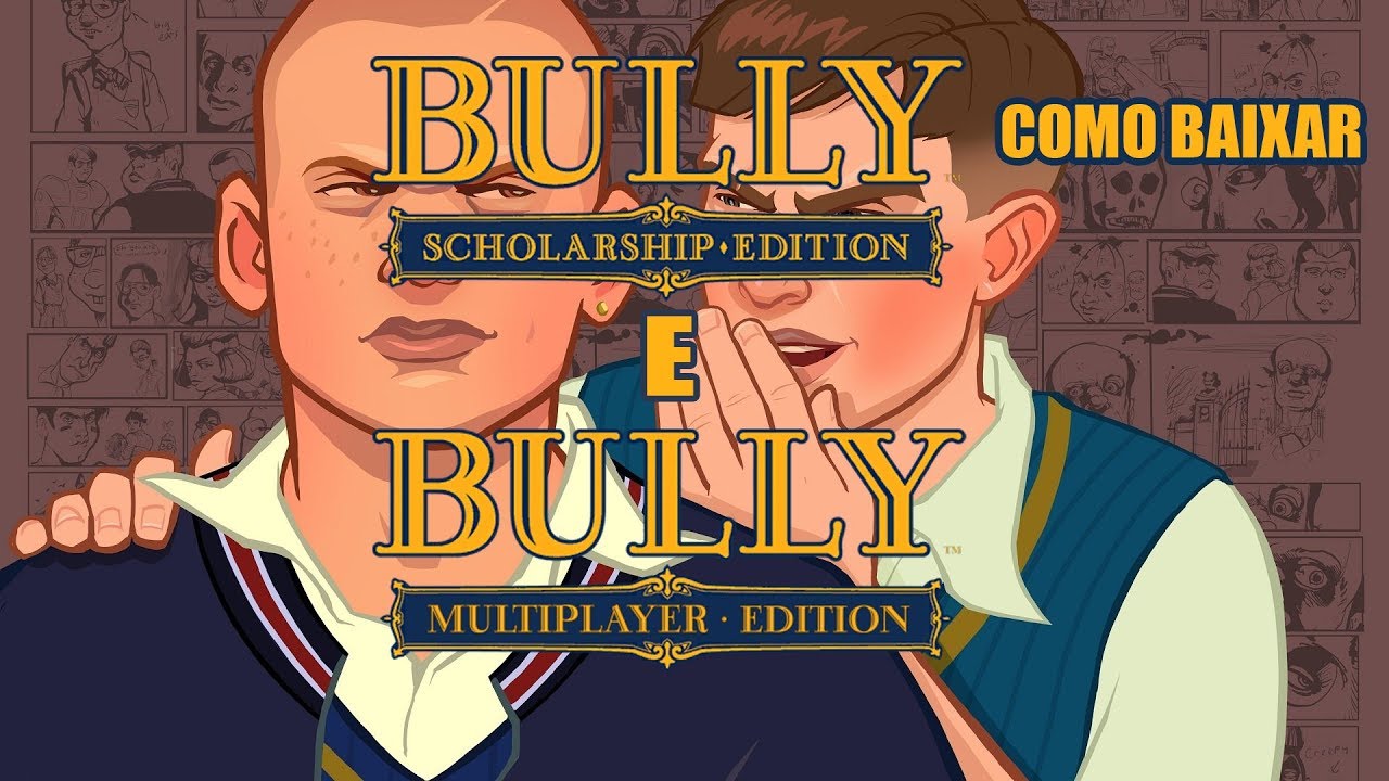 Como Baixar, Instalar e Jogar BULLY e BULLY MULTIPLAYER [Original/Pirata] - YouTube
