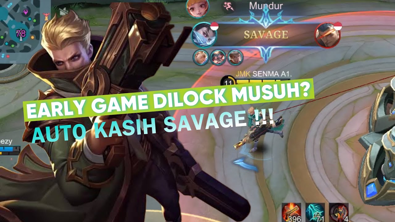 EARLY DILOCK MUSUH ?! AUTO KASIH SAVAGE !!! ll MOBILE LEGENDS - YouTube