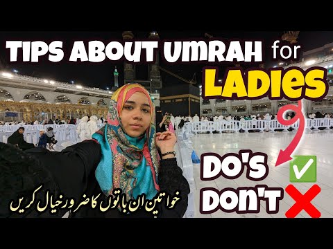 Helpful Information for ladies about Umrah | Must watch this video before you go to UMRAH🕋