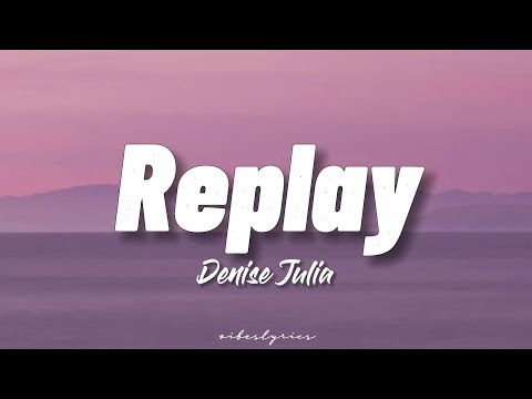 Iyaz - Replay (Lyrics) Denise Julia cover "That girl, like something ...
