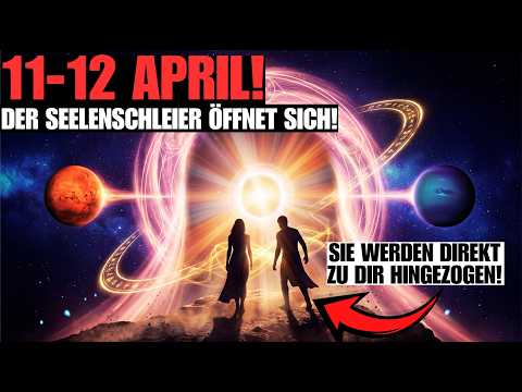 DAS SEELENPORTAL ÖFFNET SICH (12. APR): Dein Wahrer Seelenpartner Wird Plötzlich Zu Dir Hingezogen
