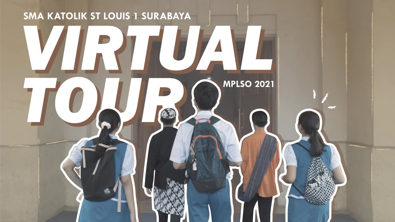 Virtual Tour SMA Katolik St Louis 1 Surabaya - YouTube