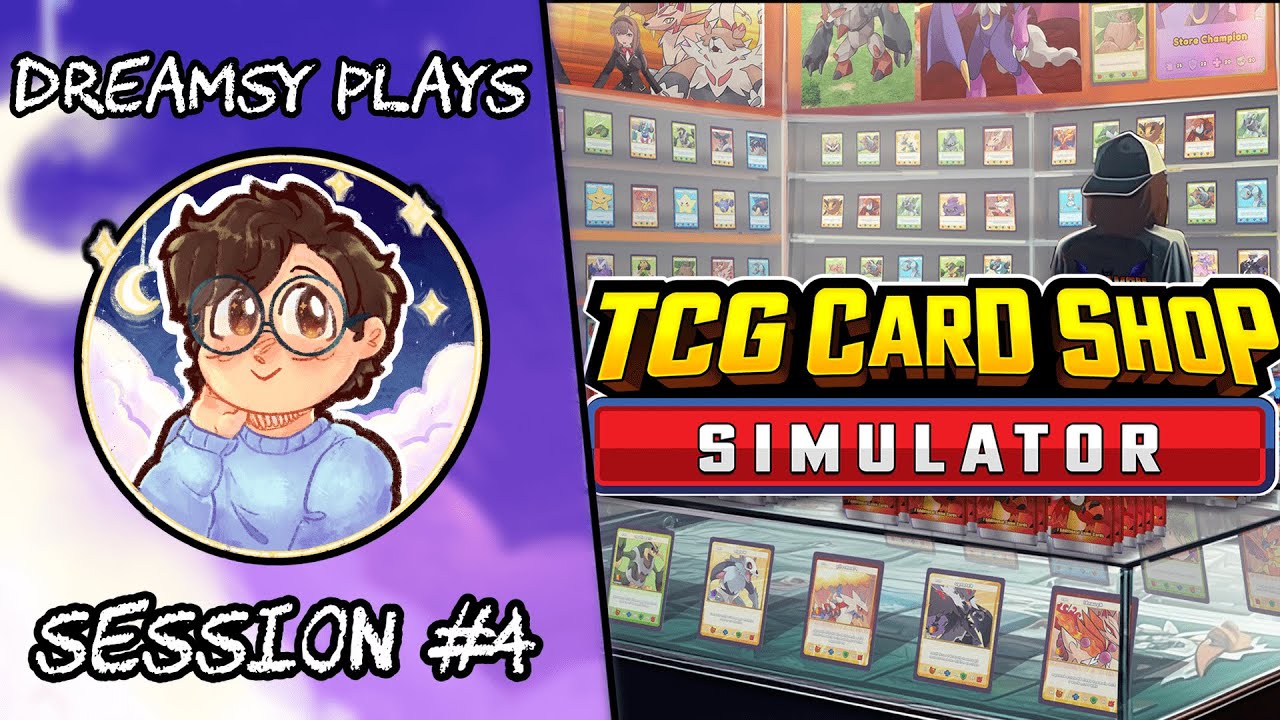[PC] Dreamsy Plays TCG Shop Simulator - Session #4 - YouTube