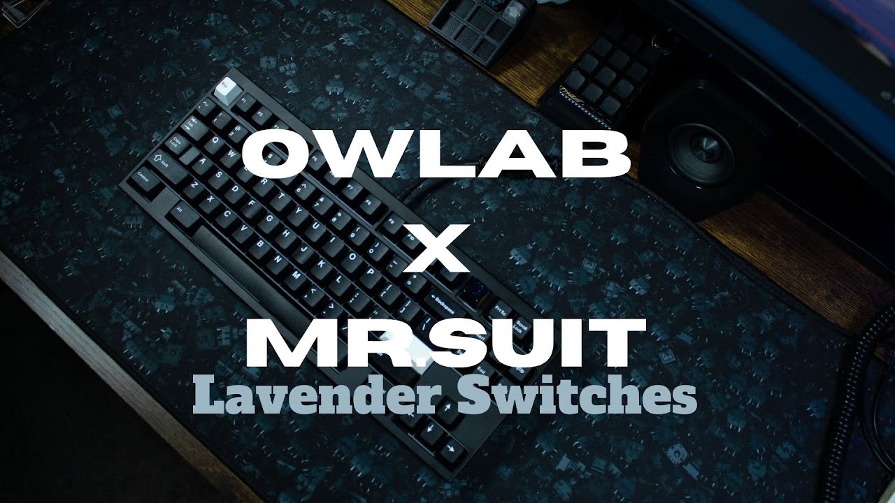 OwLab x Mr. Suit Black Silver WKL Unboxing & Build with Lavenders! My ...
