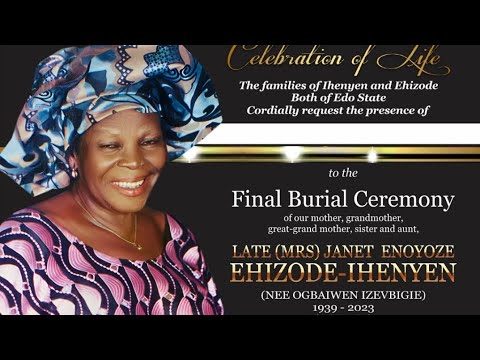 Burial Highlight of Late mrs Janet Enoyoze Ehizode - Ihenyen (Nee ...