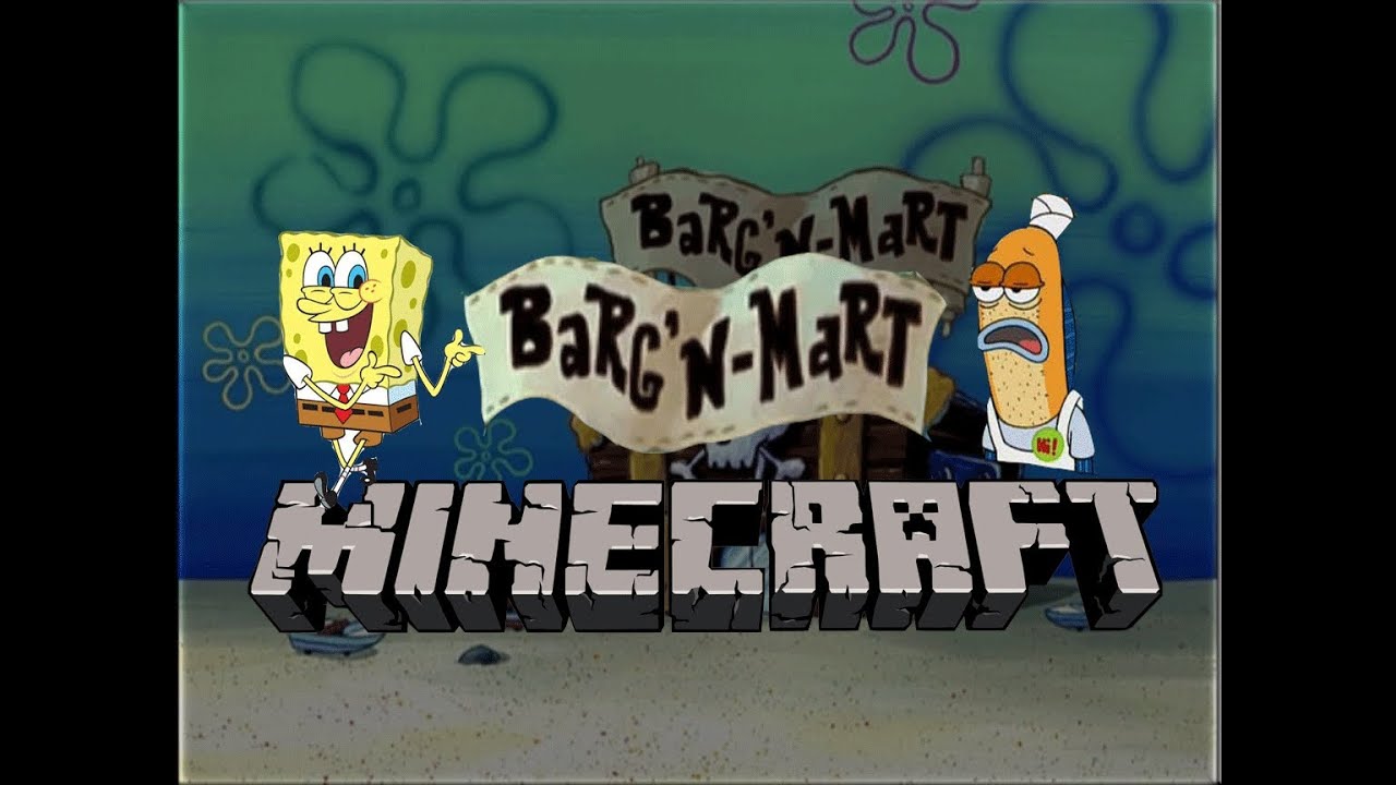 Minecraft Spongebob Squarepants Barg'N-Mart - YouTube