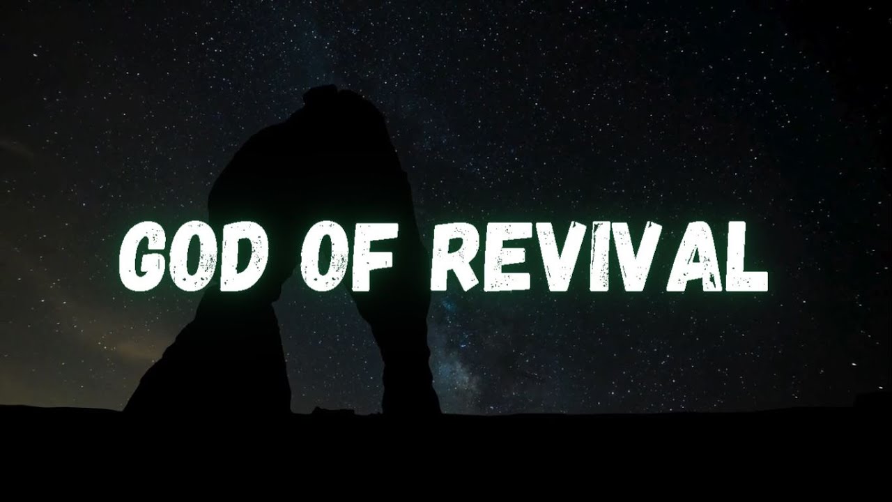 GOD OF REVIVAL - Phil Wickham (Lyric Video) - YouTube