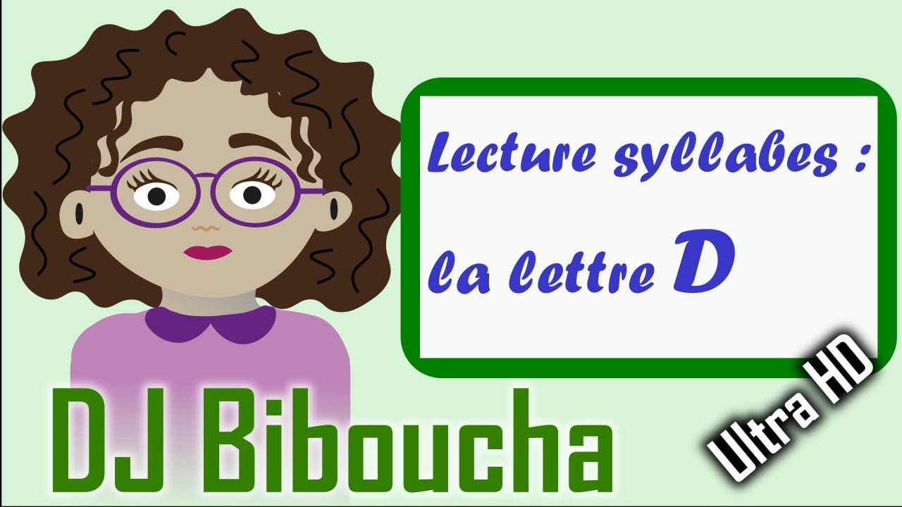 COMPTINE rap - Lecture de syllabes - La lettre D - DJ Biboucha ...