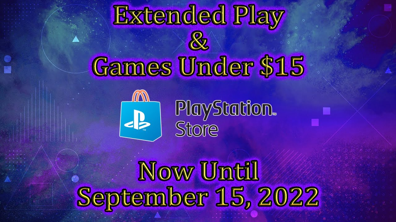 PlayStation Store Sale💠Extended Play & Games Under $15 - YouTube