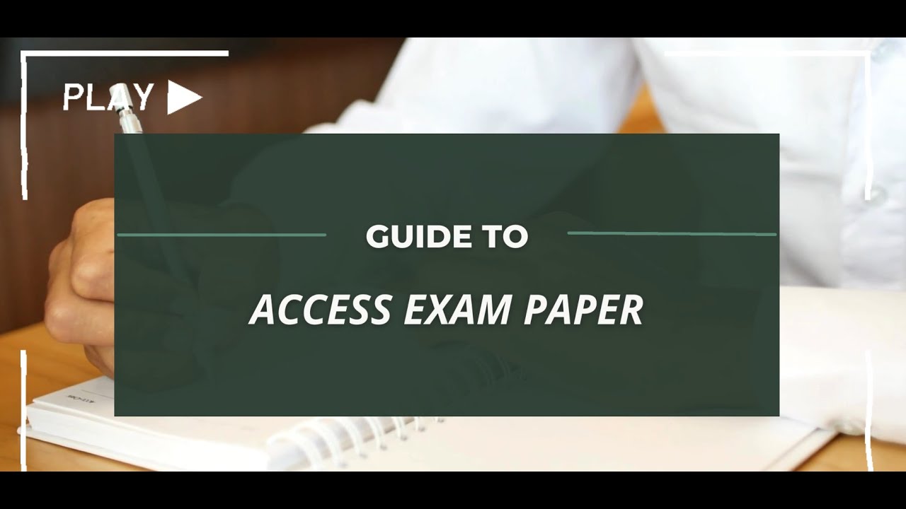 Guide To Access Exam Paper - YouTube