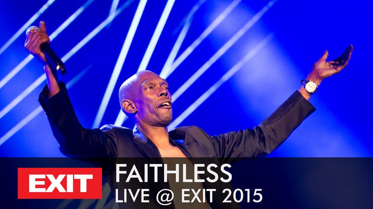 EXIT 2015 | Faithless Live @ Main Stage FULL PERFORMANCE - YouTube