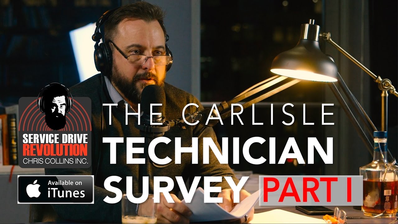 The Carlisle Technician Survey: PART I - Service Drive Revolution ...
