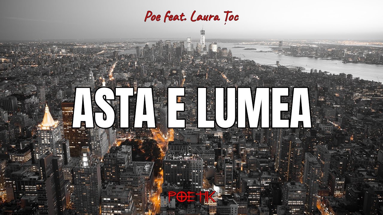 POE x Laura Toc - Asta E Lumea - YouTube