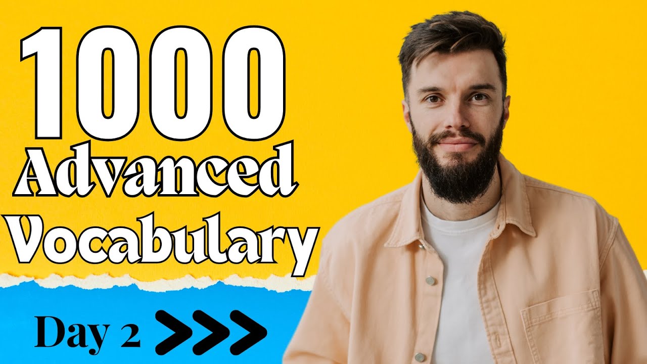 Day 3: Master 1000 Advanced English Words with Meanings and Examples ...