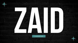 Zaid Pronunciation: How to Say Zaid in 25 Languages