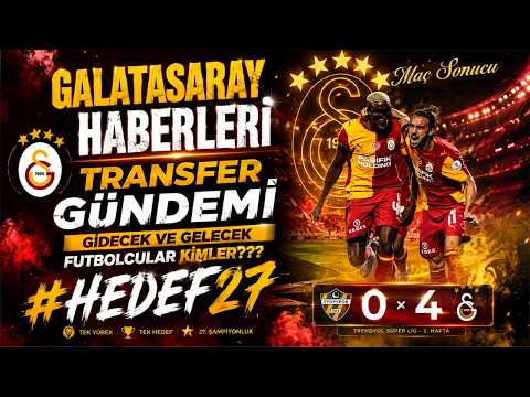ERZURUMSPOR 0-4 GALATASARAY MAÇ SONUCU!CİMBOM'DA 2 SARR PLANI!TRANSFER GÜNDEMİ