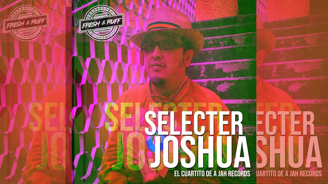 Selecter Joshua / Fresh And Ruff Session. - YouTube