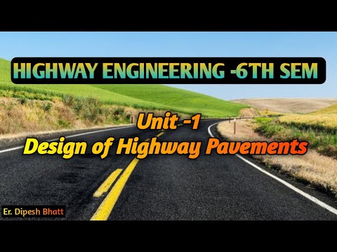 HIGHWAY ENGINEERING - II (6TH SEM) | UNIT-1 NOTES | @Er.dipesh186 - YouTube