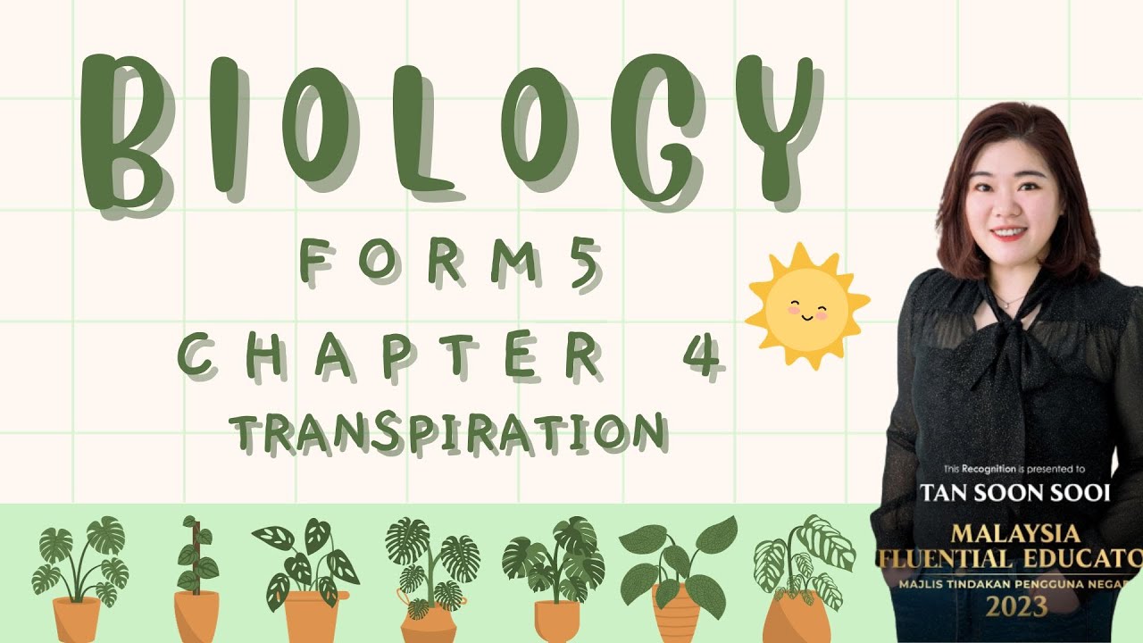 【中文讲解】KSSM Form 5 Biology Chapter 4 Transpiration - YouTube