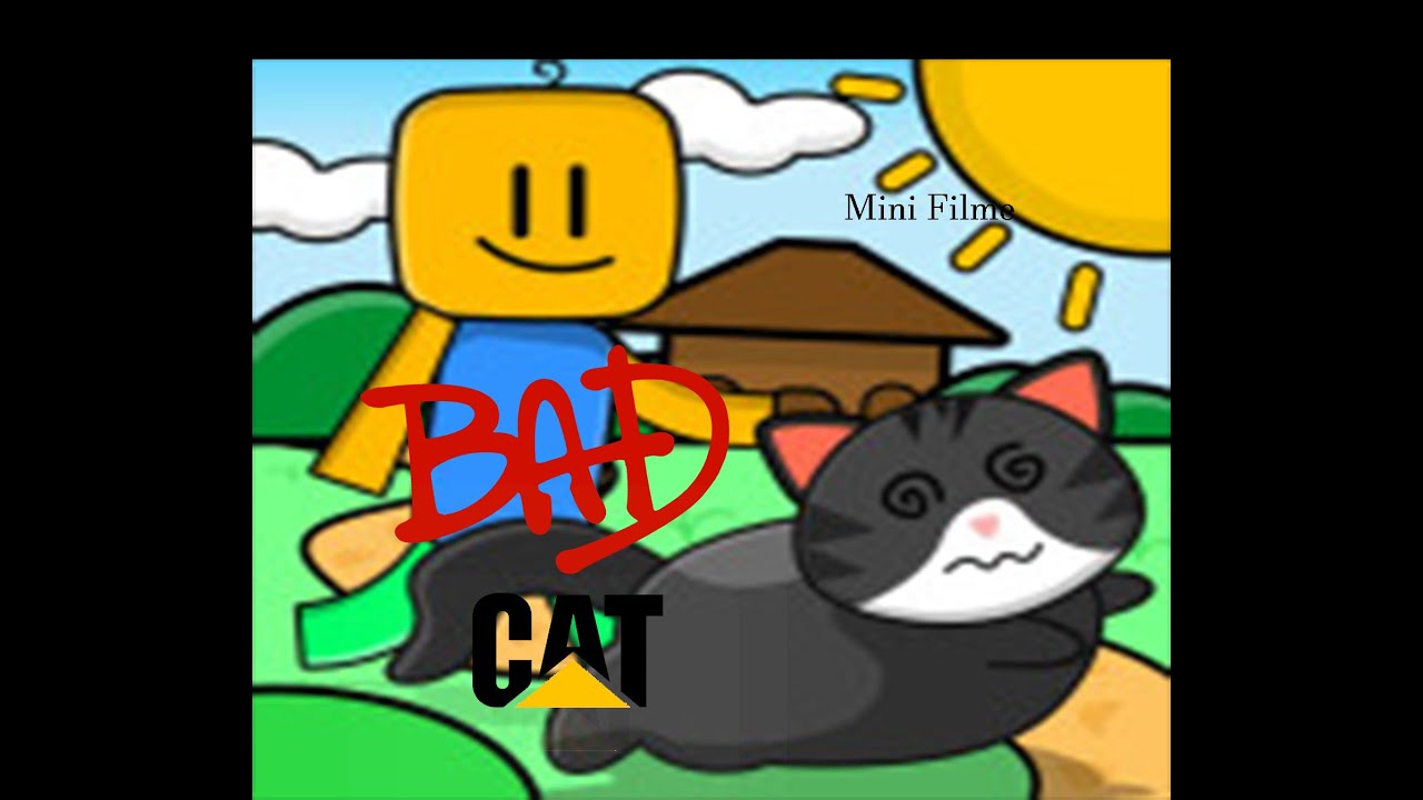 Roblox : Bad Cat (MINI FILME) - YouTube
