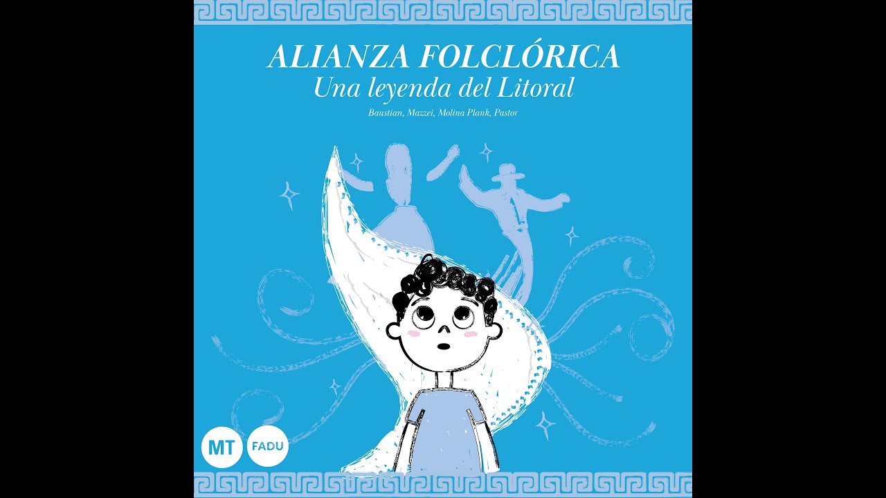 ALIANZA FOLCLÓRICA: Una Leyenda del Litoral - YouTube