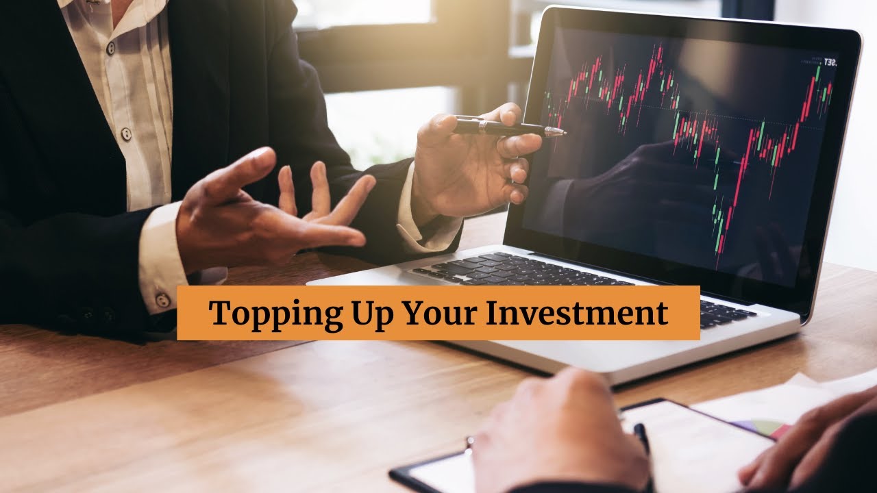 The benefits of topping up your investment - YouTube