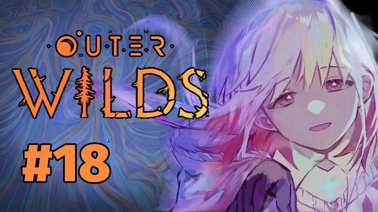 【Outer Wilds】#18 Quantum moon part2 我就是放不下😭 ｜Re: Lyt - YouTube